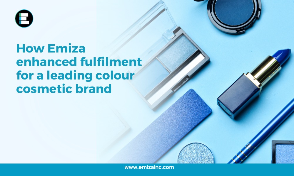 Emiza's Impact on Fulfillment for a Leading Cosmetic Brand