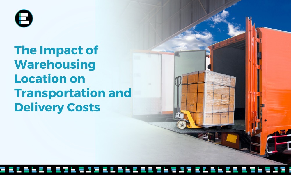 Impact of Warehousing Location on Delivery Costs