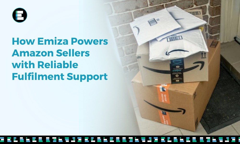 Reliable Fulfilment Support for Amazon Sellers by Emiza