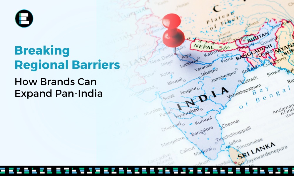 Breaking Regional Barriers: How Brands Can Expand Pan-India