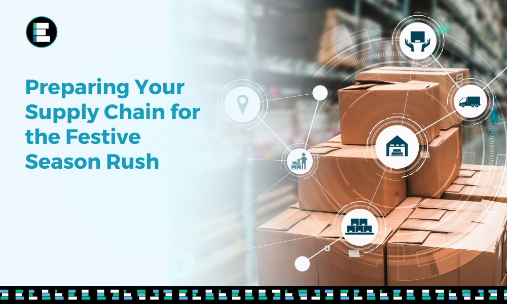 Preparing Your Supply Chain for Festive Season Rush